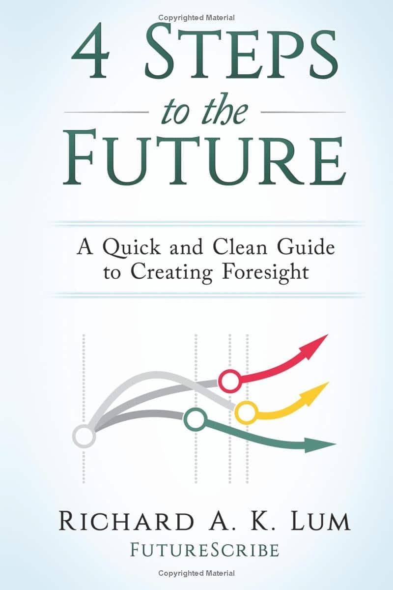 Book Review: “4 Steps to the Future” by Dr. Richard Lum | LBL Strategies